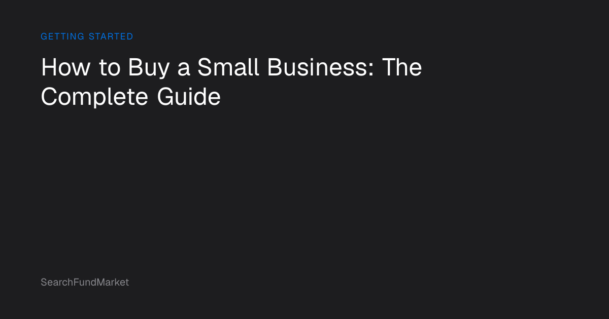 How to Buy a Small Business: The Complete 9-Step Guide